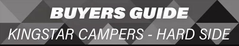 Kingstar Camper Buyers Guide - Truck Camper Magazine